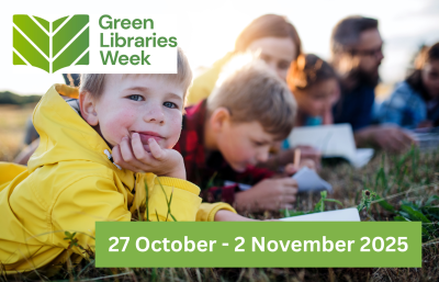 CILIP confirm Green Libraries Week for October 2025 - Peters